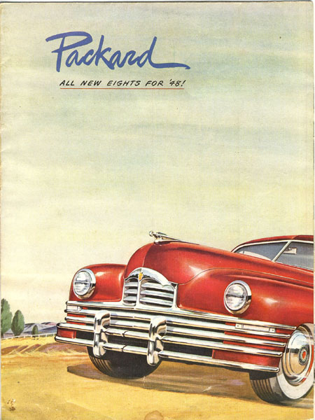 Packard. All New Eights For '48 ! PACKARD MOTOR CAR COMPANY