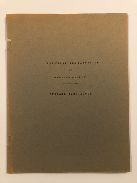 The Forgotten Battalion WILLIAM MURPHY The Forgotten Battalion WILLIAM MURPHY