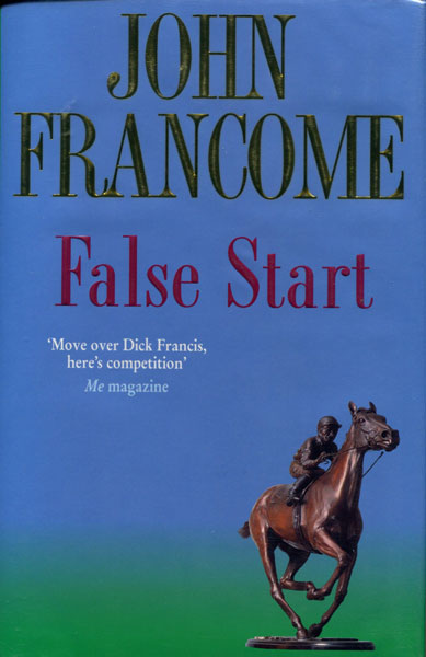 False Start. JOHN FRANCOME